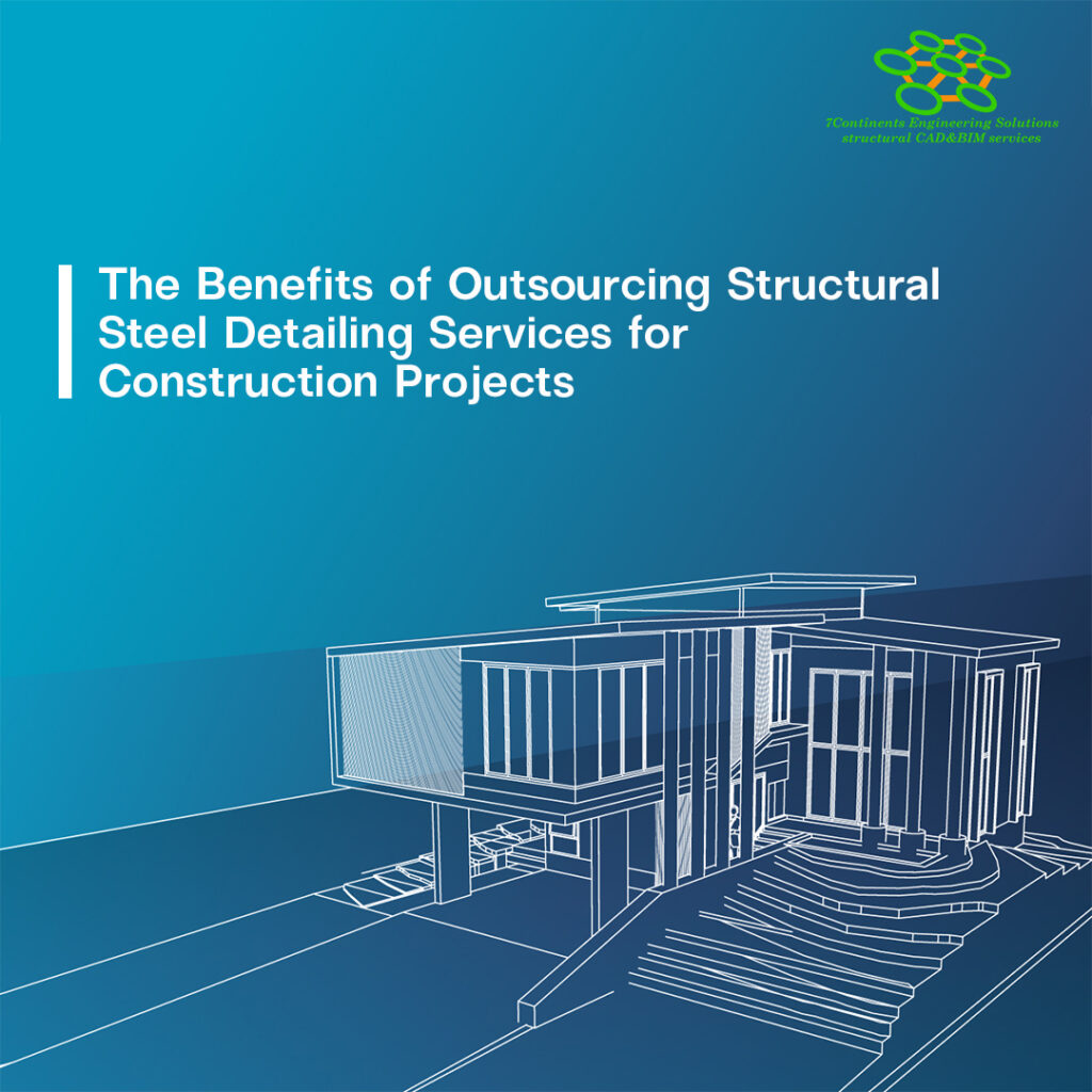 The Benefits of Outsourcing Structural Steel Detailing Services for ...